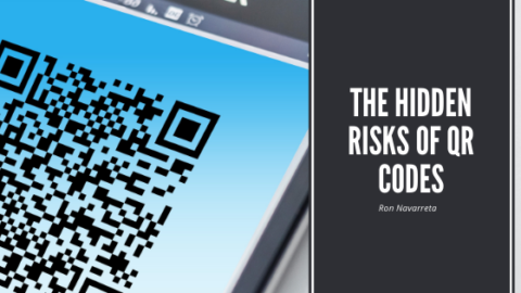 The Hidden Risks of QR Codes | Ron Navarreta | Crime Prevention